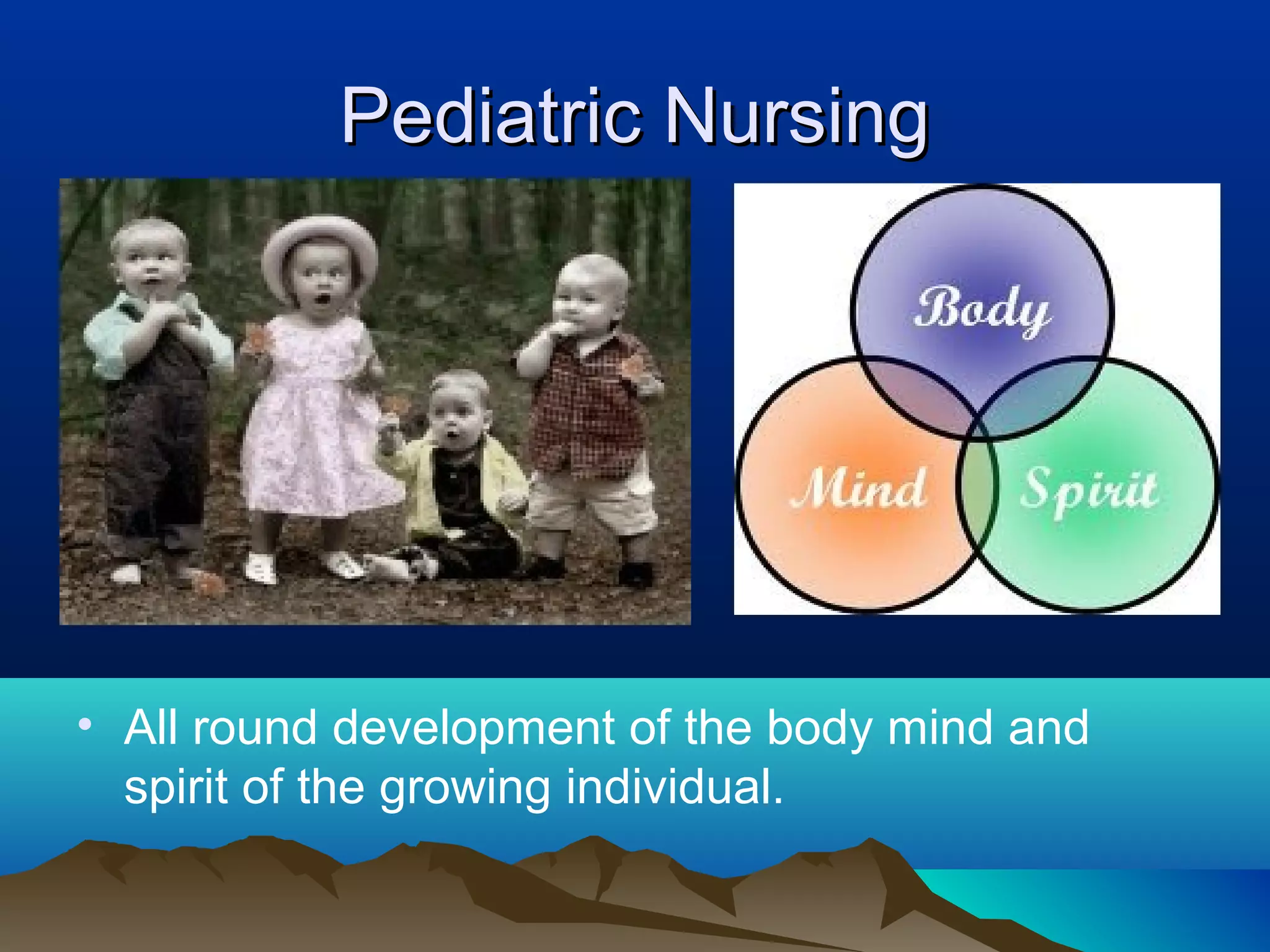 Introduction to Paediatric Nursing | PPT