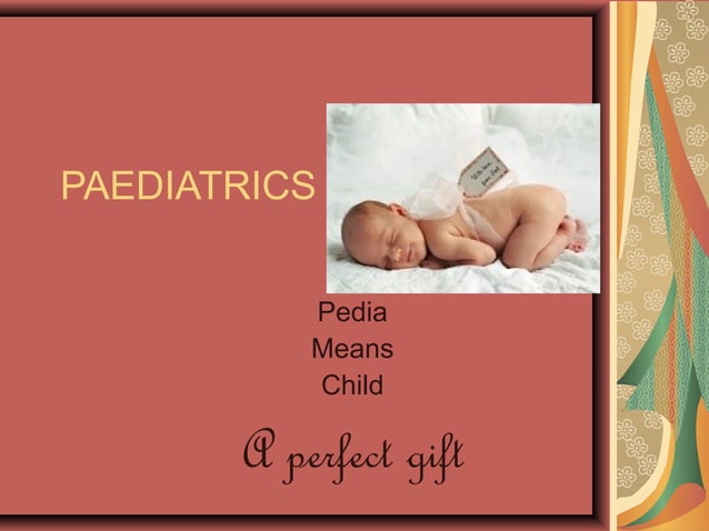 Introduction to Paediatric Nursing | PPT