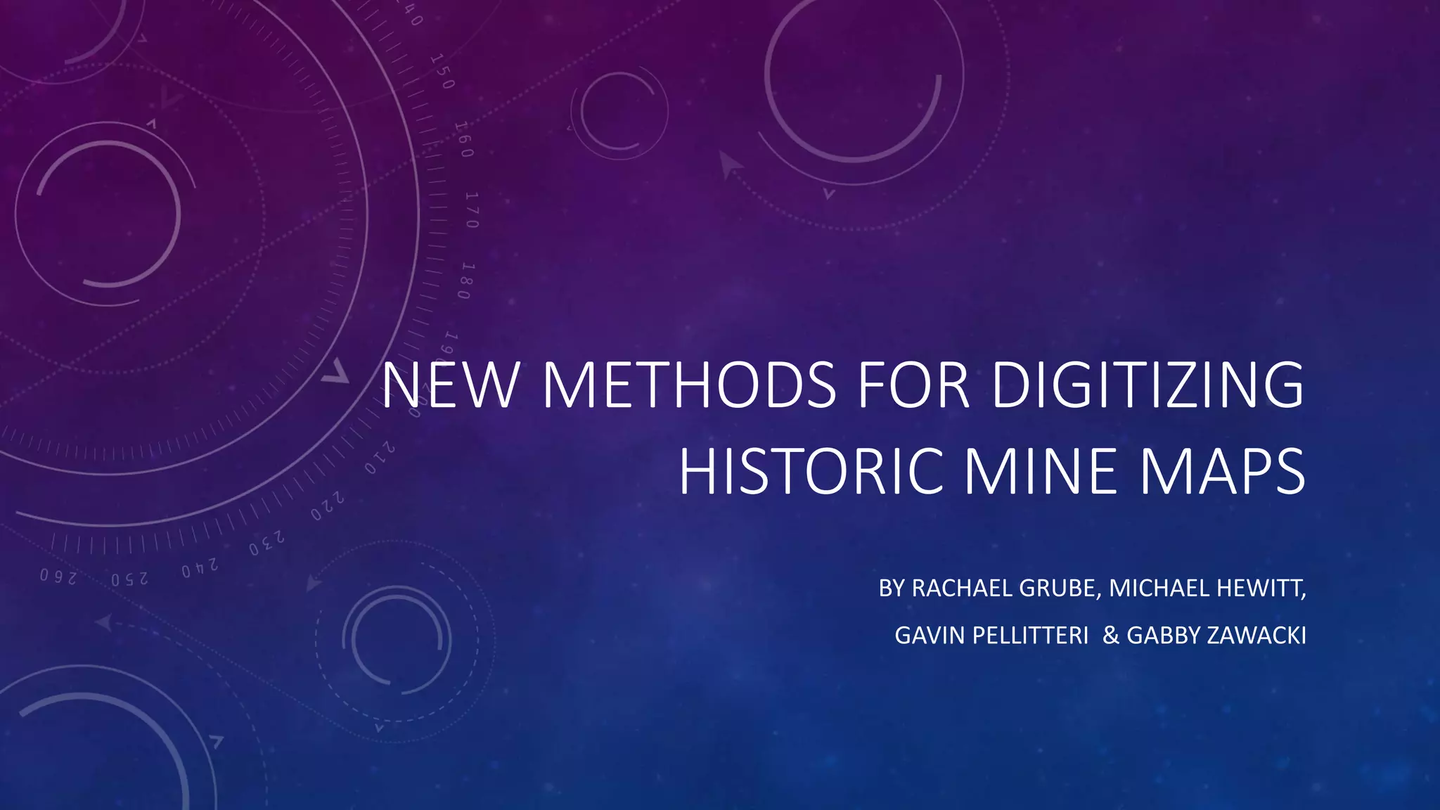Rachael Grube, EPCAMR - “New Methods for Digitizing Mine Maps” | PPT