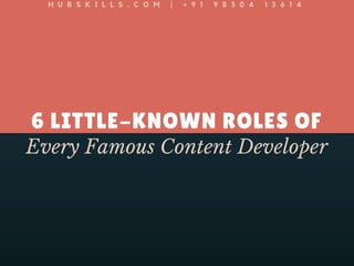 6 Little-Known Roles of Every Famous Content Developer | PPT