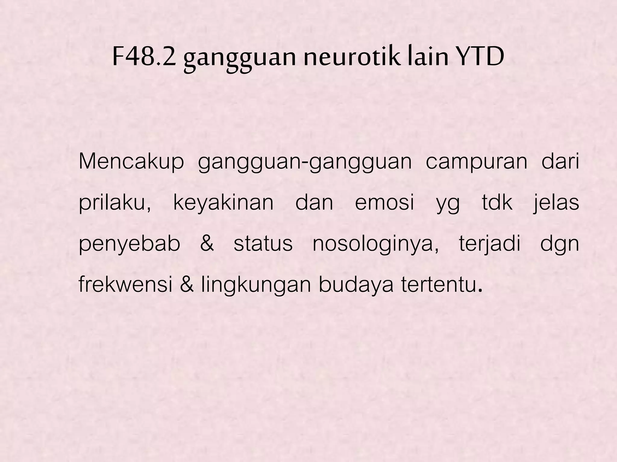 F48 gangguan neurotik | PPTX