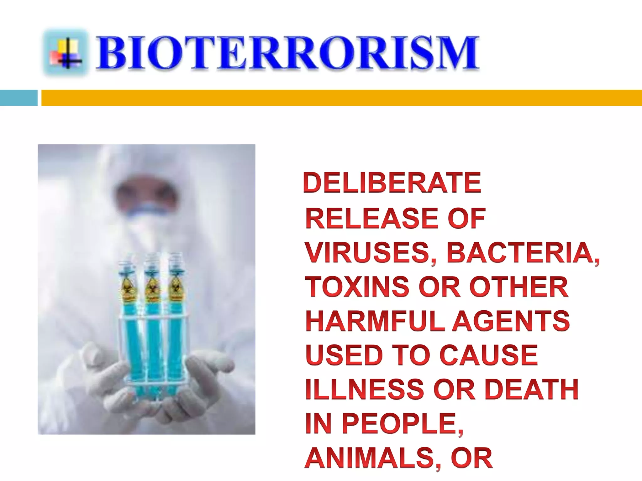 BIOTERRORISM AND BIOWEAPONS | PPTX