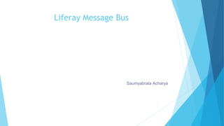 Liferay Message Bus | PPT