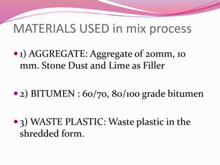 UTILISATION OF WASTE PLASTIC IN BITUMINOUS MIXES FOR | PPTX