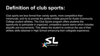 Club Sports @ ACC | PPTX
