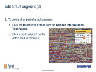 Petrel F 4 fault interpretation 2018 v1.0 | PPTX