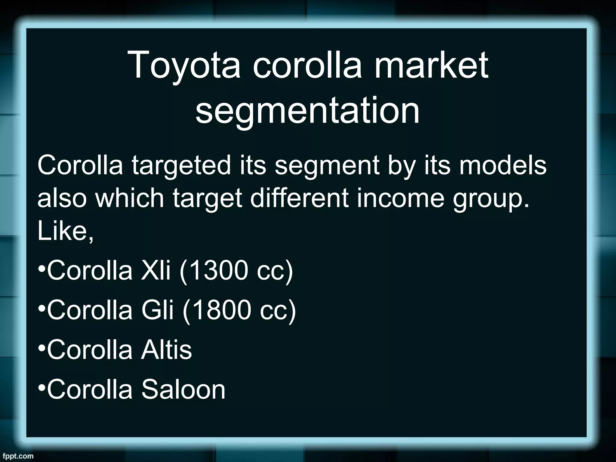 MARKET SEGMENTATION OF TOYOTA COROLLA | PPT
