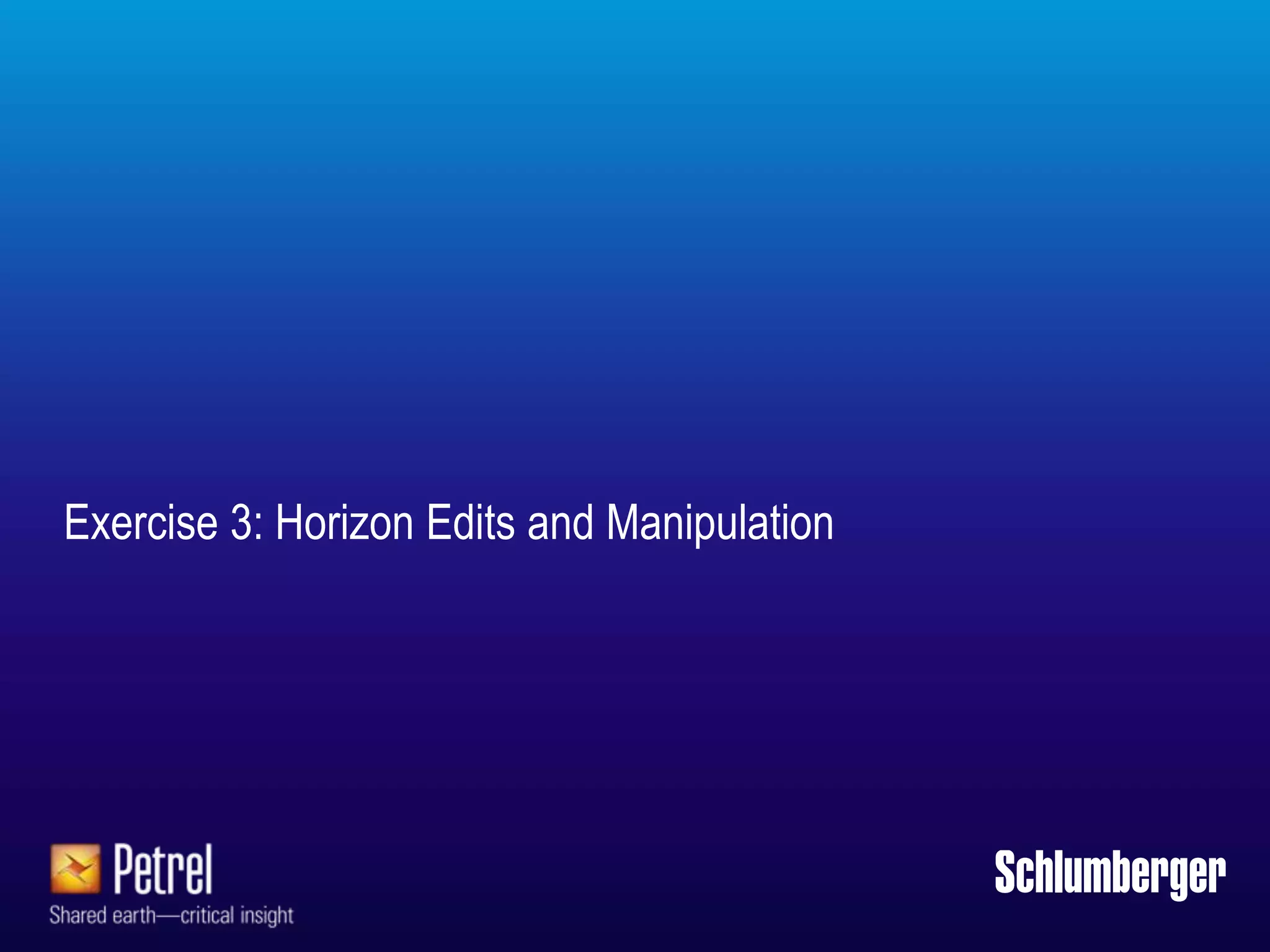 Petrel F 5 horizon interpretation 2018 v1.0 | PPTX