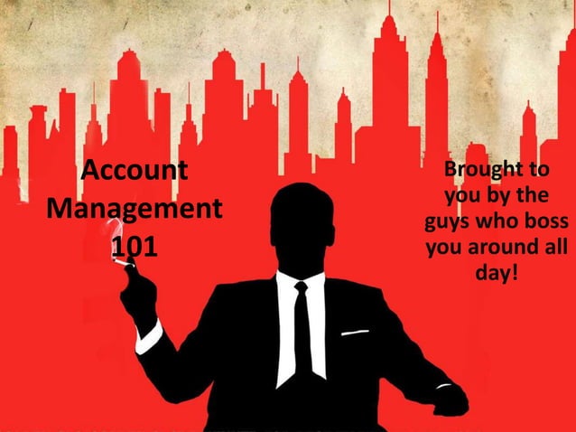 Account Management 101 Ppt