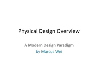 Physical Design overview | PPTX
