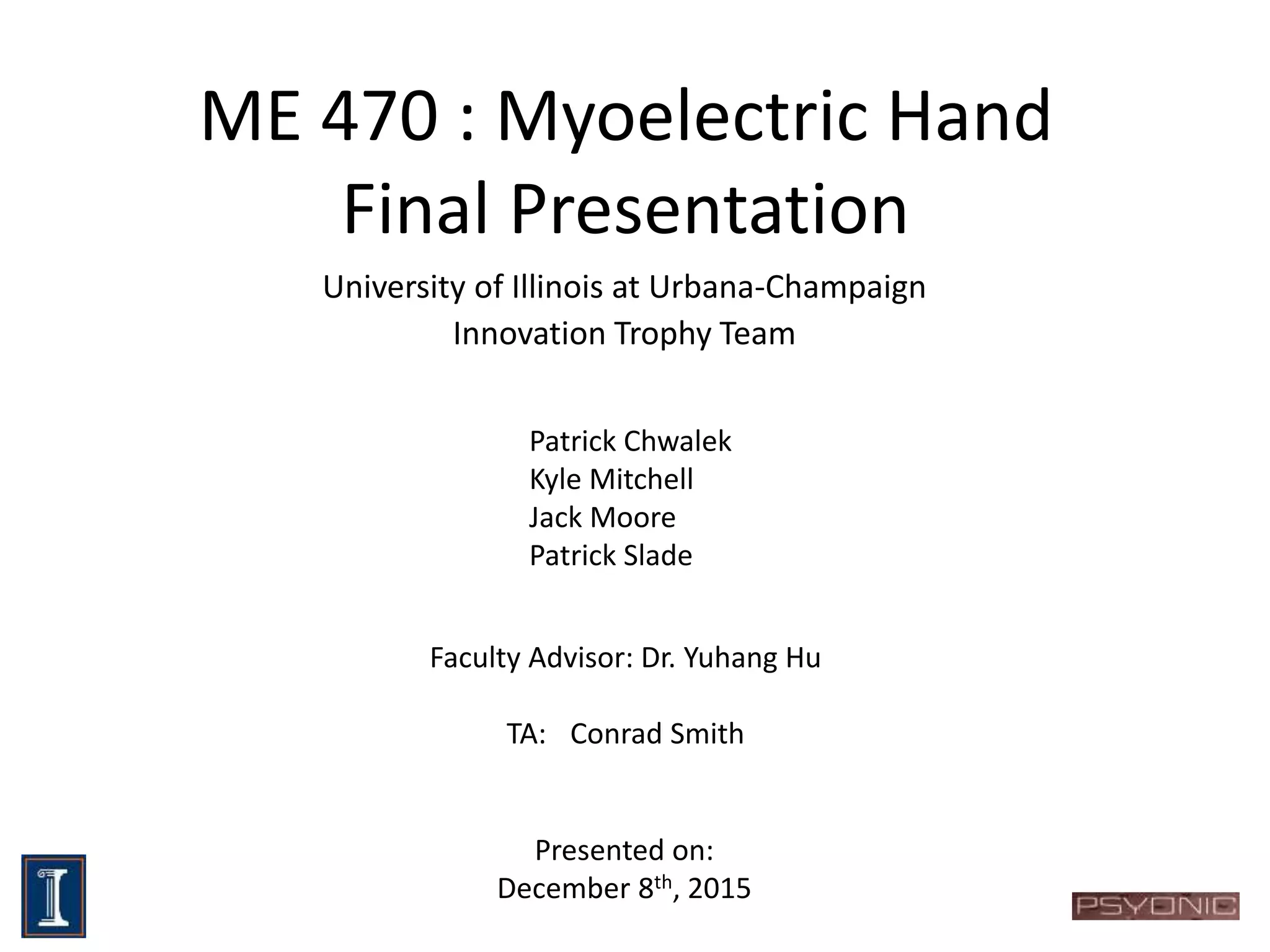 Senior Design Myoelectric Prosthetic Hand Ppt