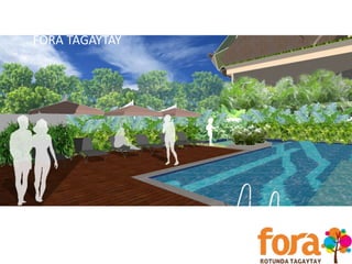 FORA TAGAYTAY | PPTX