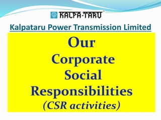 KPTL - OUR CSR ACTIVITIES | PPTX