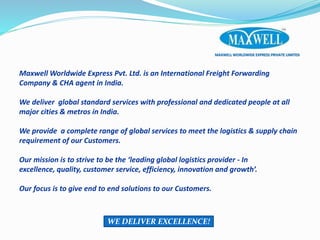 MAXWELL WORLD WIDE EXPRESS PVT LTD | PPTX
