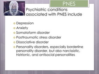 Psychogenic nonepileptic seizure (PNES) | PPTX