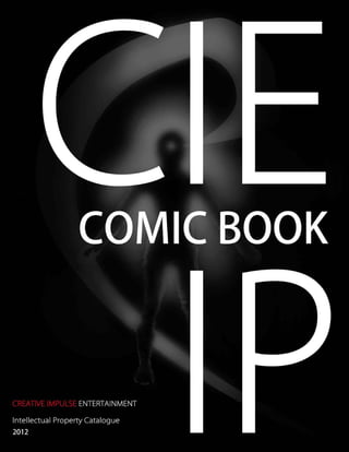 Intellectual Property Catalogue - Creative Impulse Entertainment | PDF