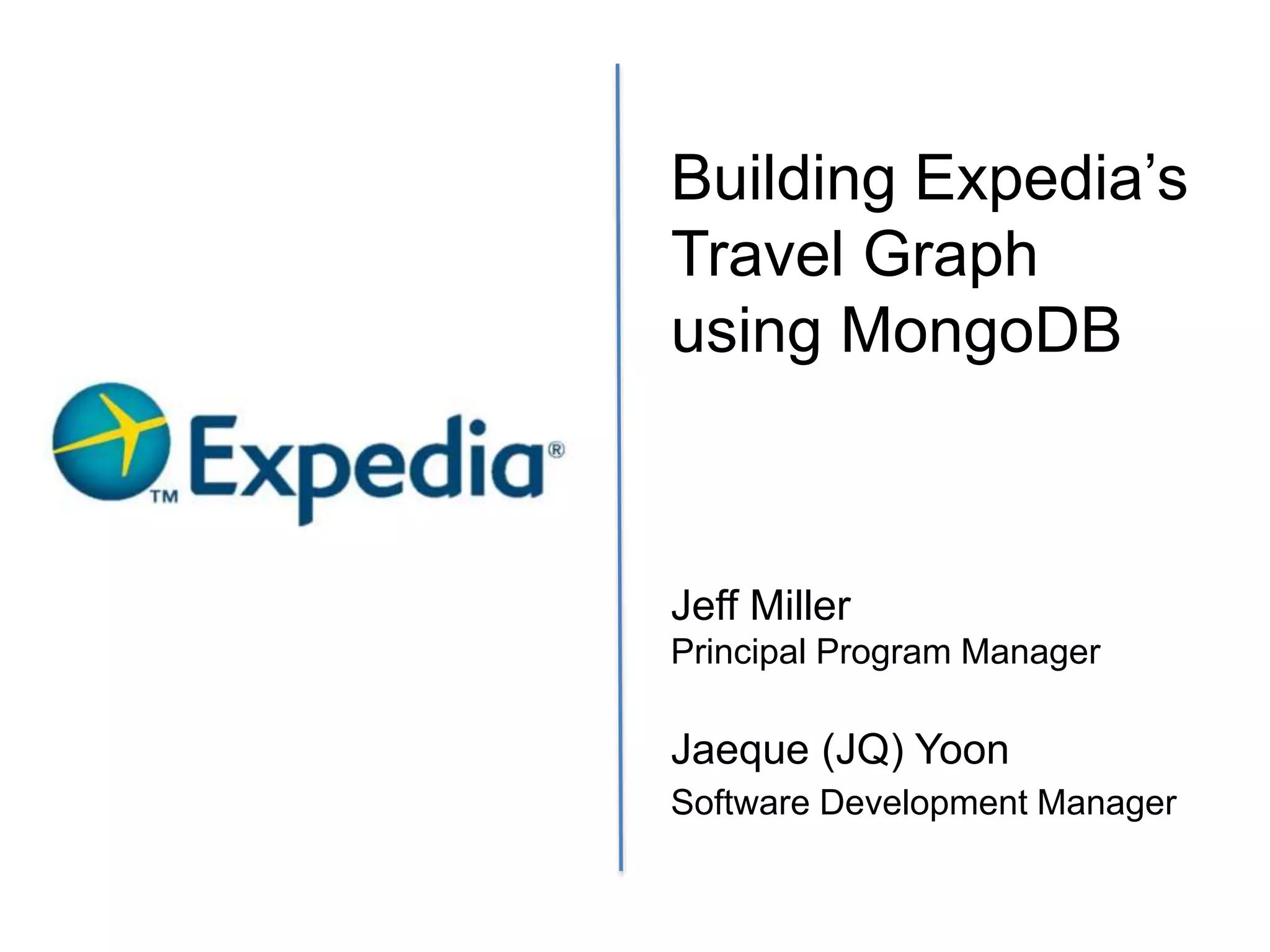 Building Expedia’s Travel Graph using MongoDB | PPT