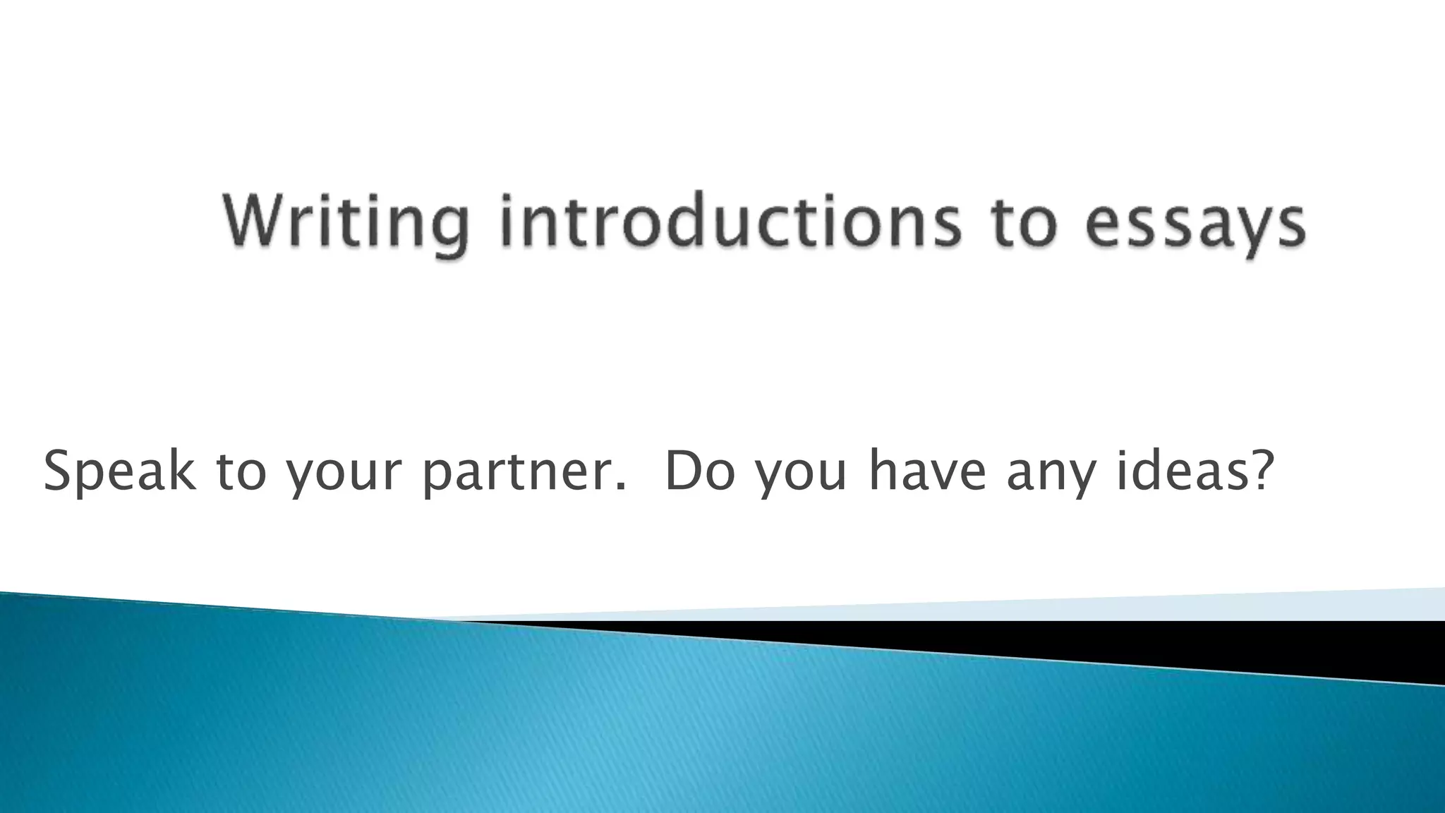Fce essays writing introductions | PPT