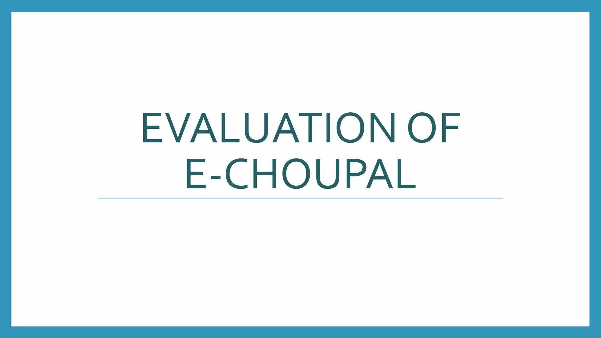 ITC E-Choupal | PPTX