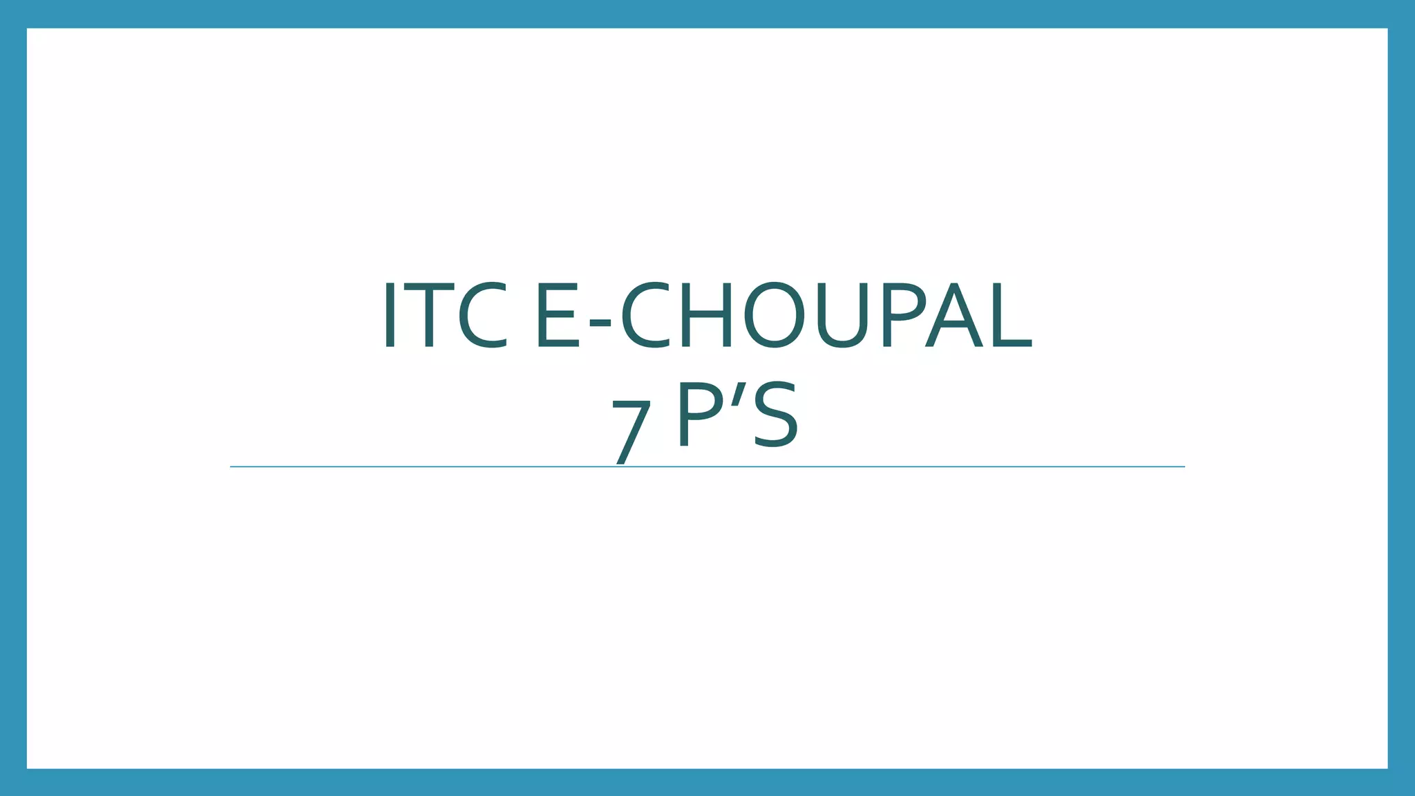 ITC E-Choupal | PPTX