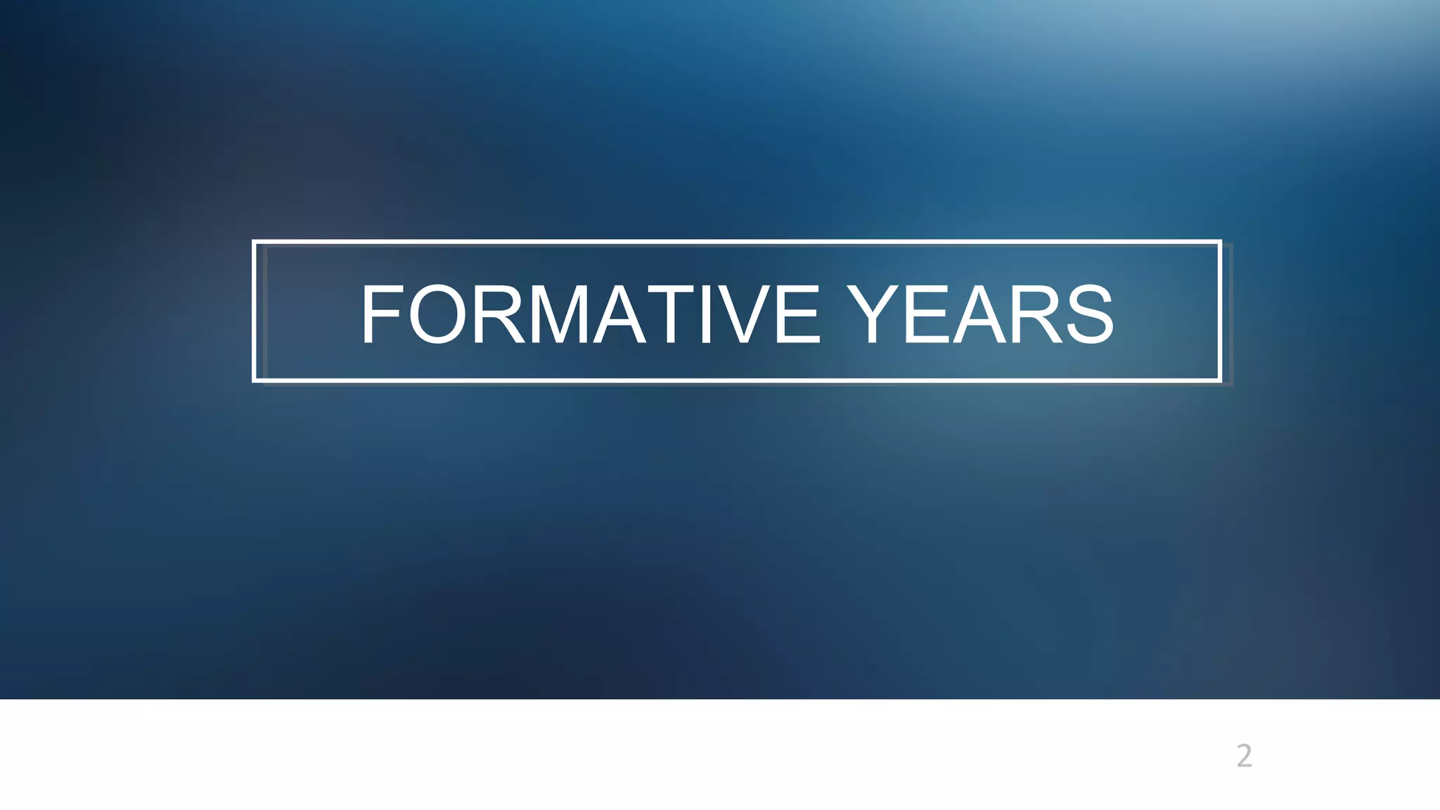 Formative Years | PPT