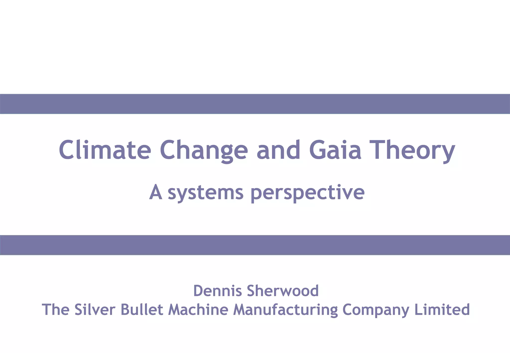 Climate Change and Gaia Theory - a systems perspective with simulations ...