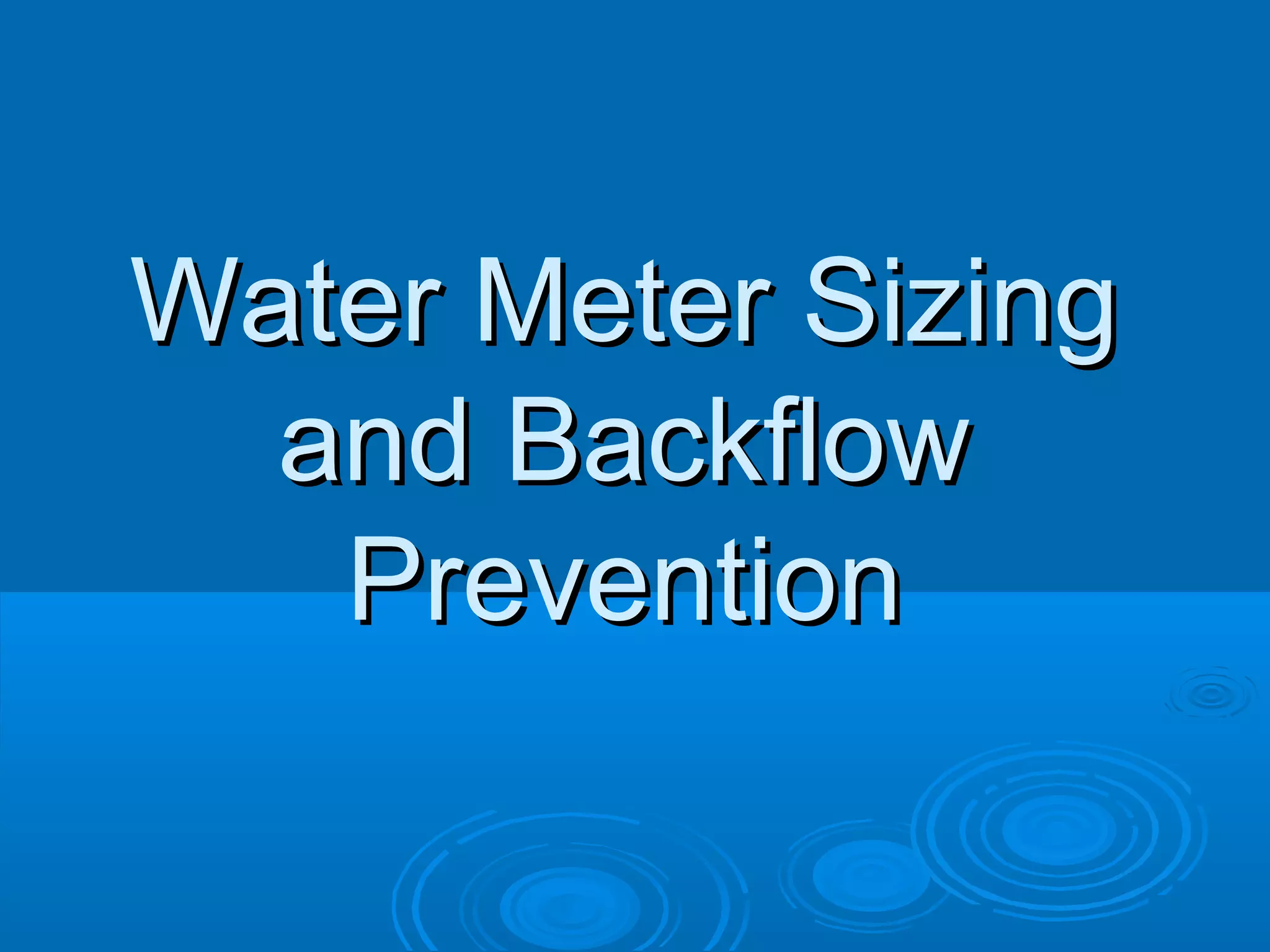 ACEA 2015 meter sizing and site backflow prevention | PPT