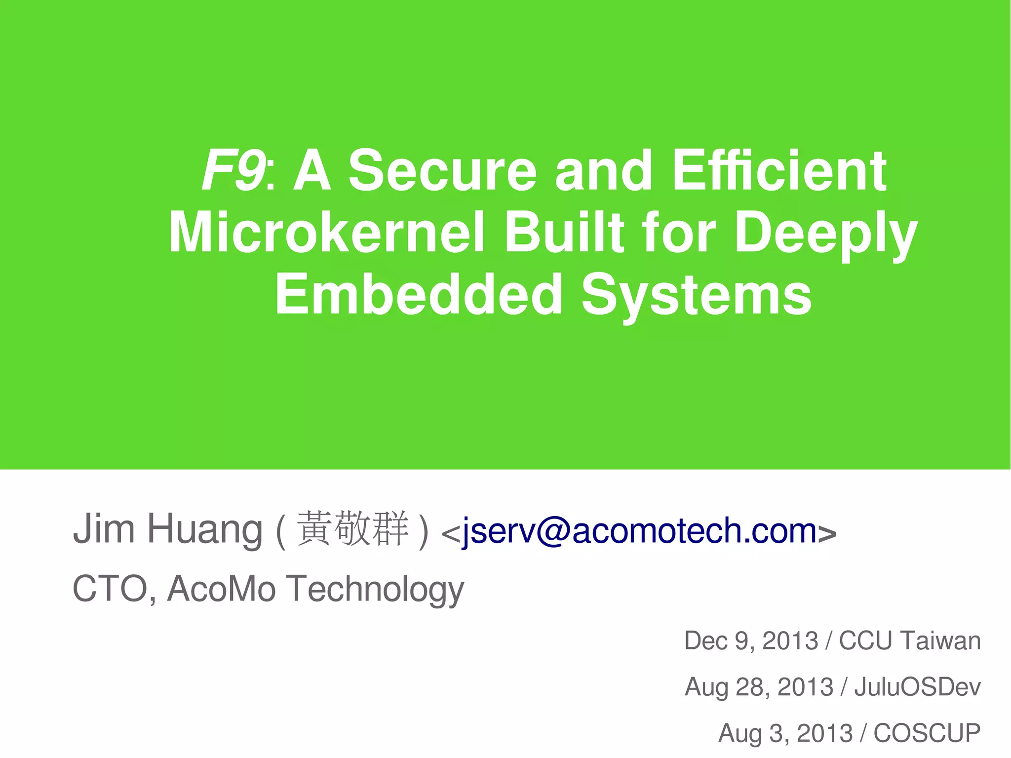 F9 Microkernel: Secure and Efficient OS for Embedded | PPT