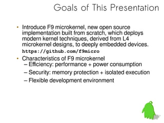 F9: A Secure and Efficient Microkernel Built for Deeply Embedded Systems | PPT