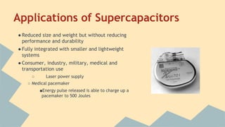 Supercapacitors as an Energy Storage Device | PPTX