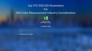 Yuji LED Introduction For D50/D65 Color Measurement Industry | PPTX ...