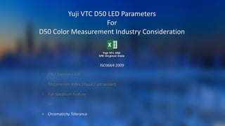 Yuji LED Introduction For D50/D65 Color Measurement Industry | PPTX ...
