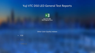 Yuji LED Introduction For D50/D65 Color Measurement Industry | PPTX