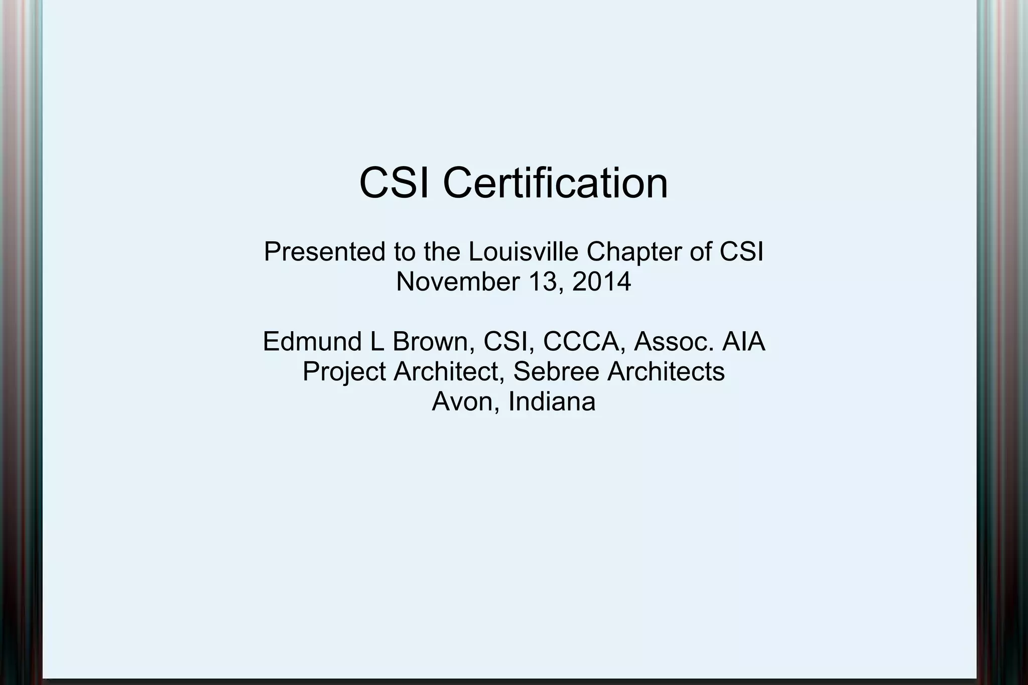 CSI certification presentation | PPT