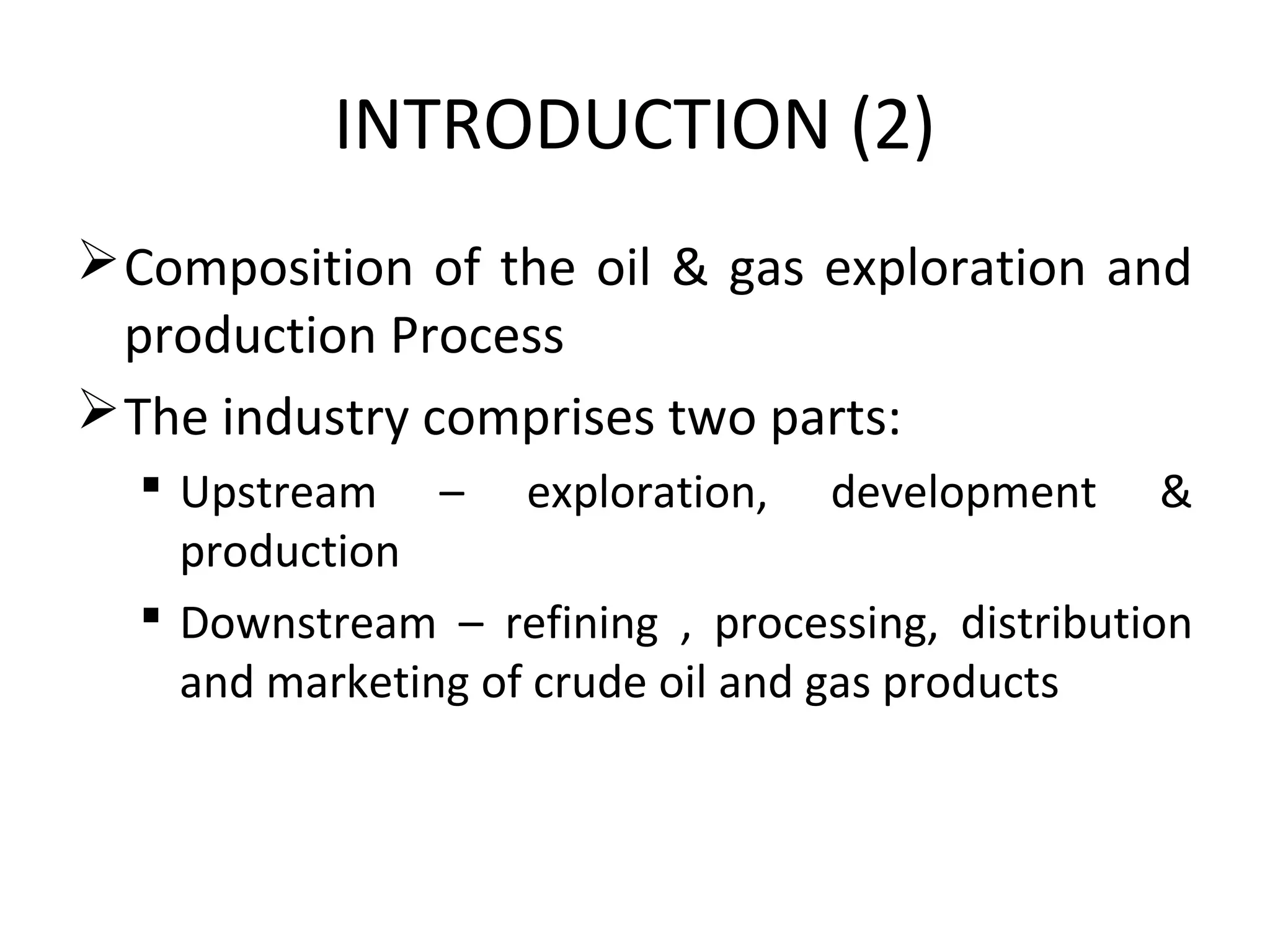 OVERVIEW OF THE OIL & GAS EXPLORATION AND [Autosaved] | PPT