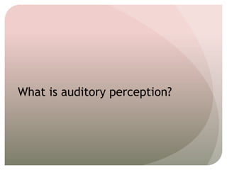 Auditory perception | PDF