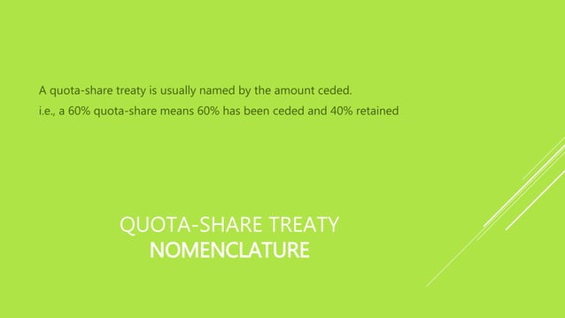 Presentation on Quota Share Treaty | PPTX | Insurance | Personal Finance