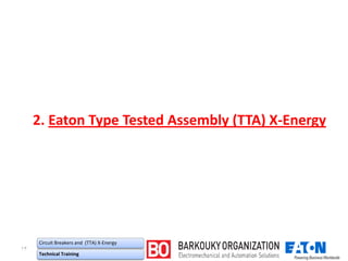 2-Circuit Breakers and Type Tested Assembly (X-Energy) | PPT
