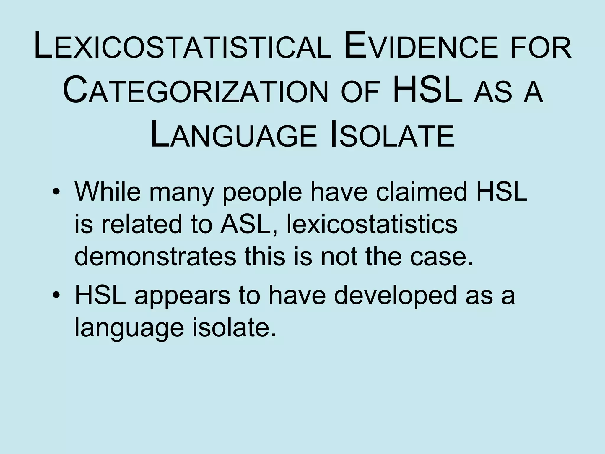 Documentation of Hawai`i Sign Langauge an overview of some recent major ...