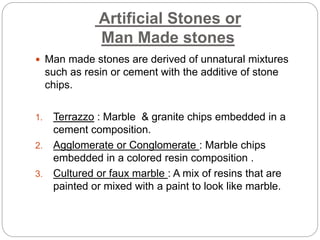 Natural & Artificial stones & its uses in designing | PPTX