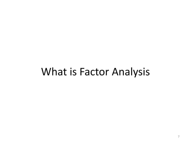 Factor Analysis for Exploratory Studies | PPT