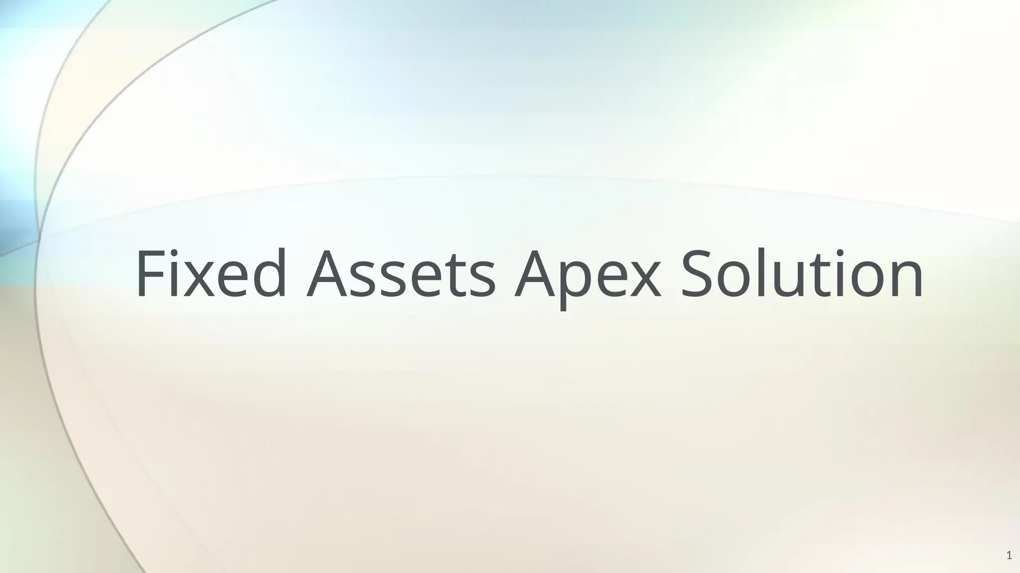 Apex Technology solution for Fixed Asset Approvals | PPTX | Technology & Computing