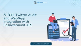 Features Of FollowerAudit - Twitter Tool | PPT