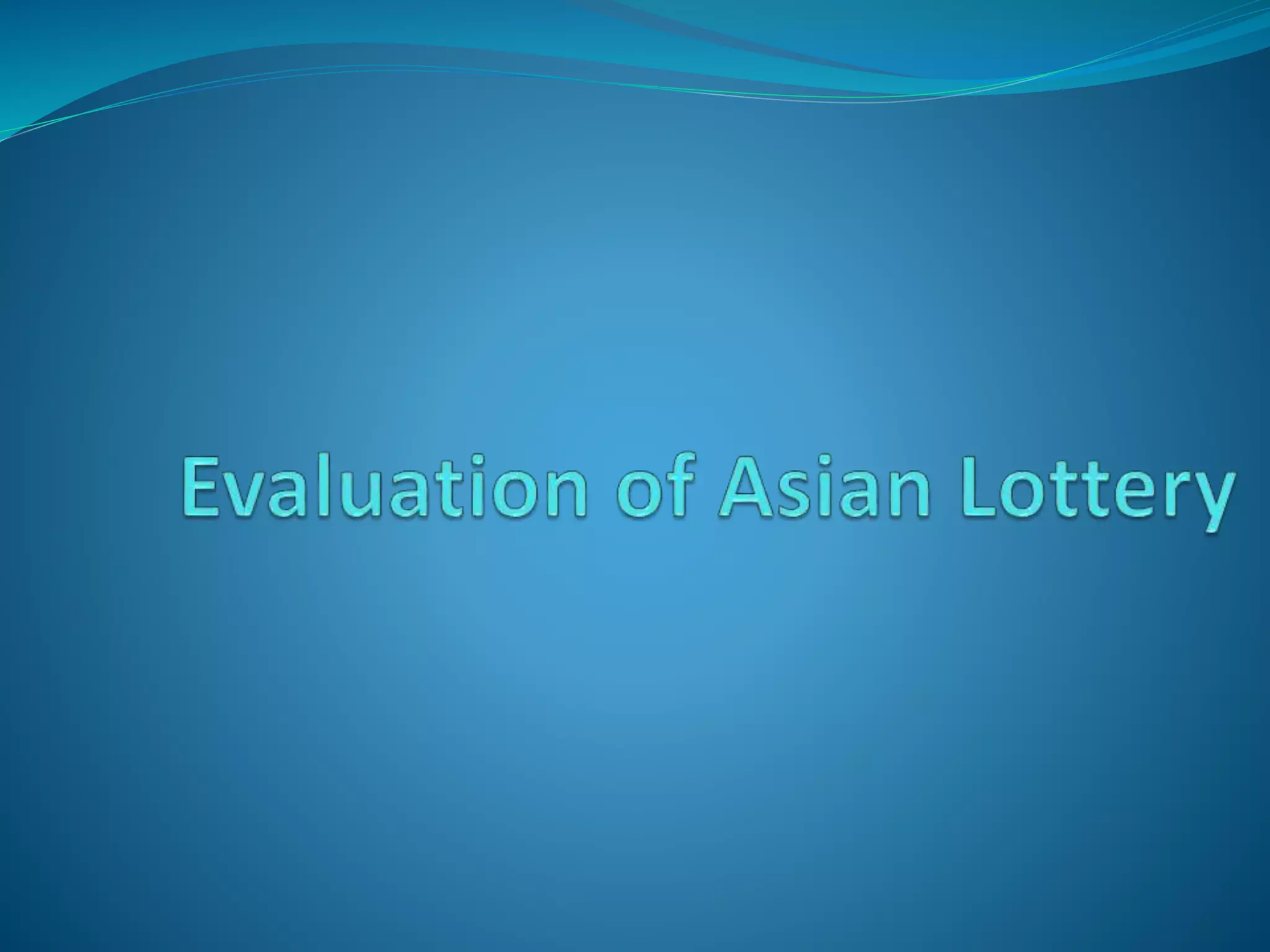 Asian_Lottery | PPT