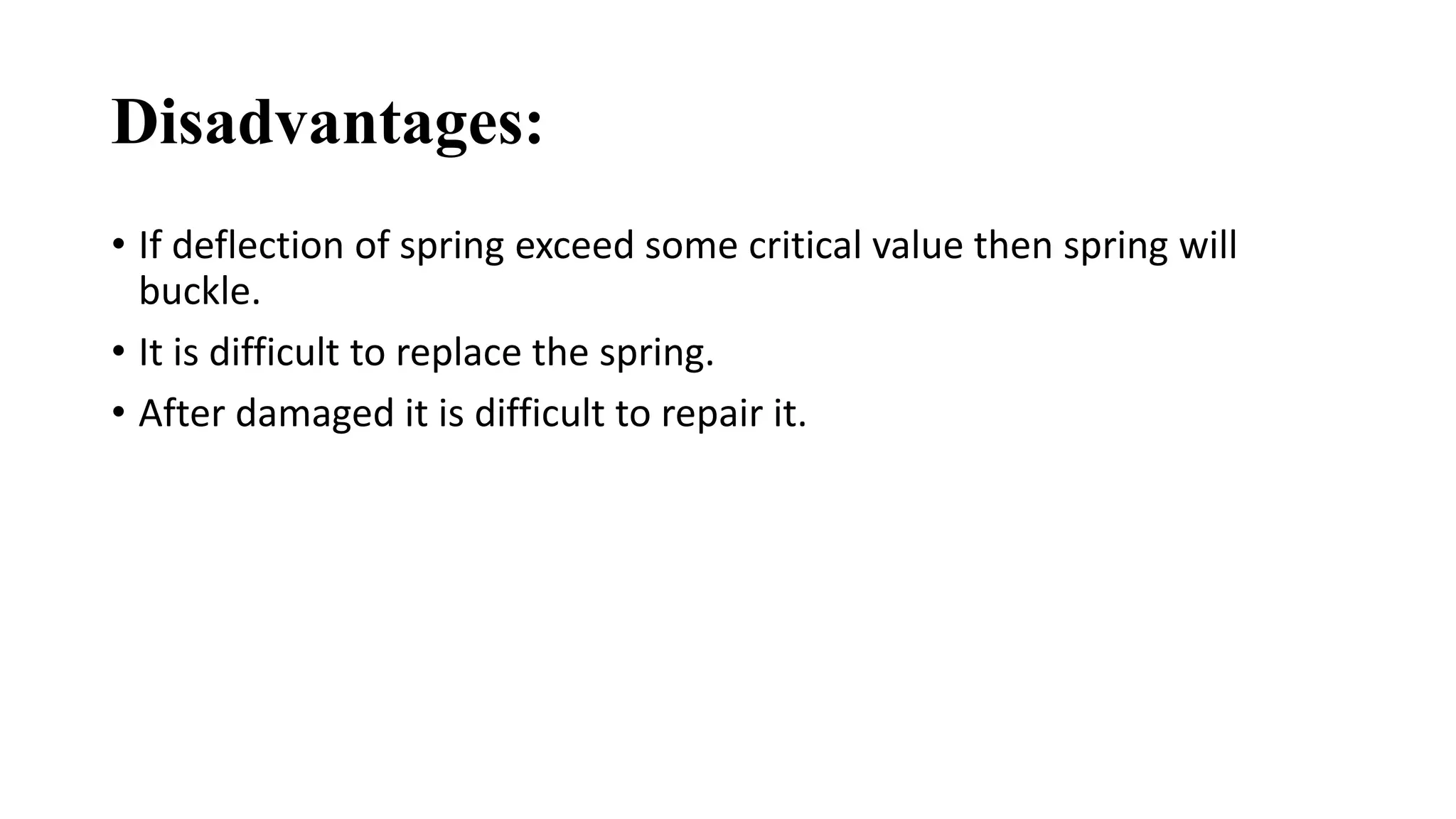 spring, types, working and advantages and disadvantages. | PPTX