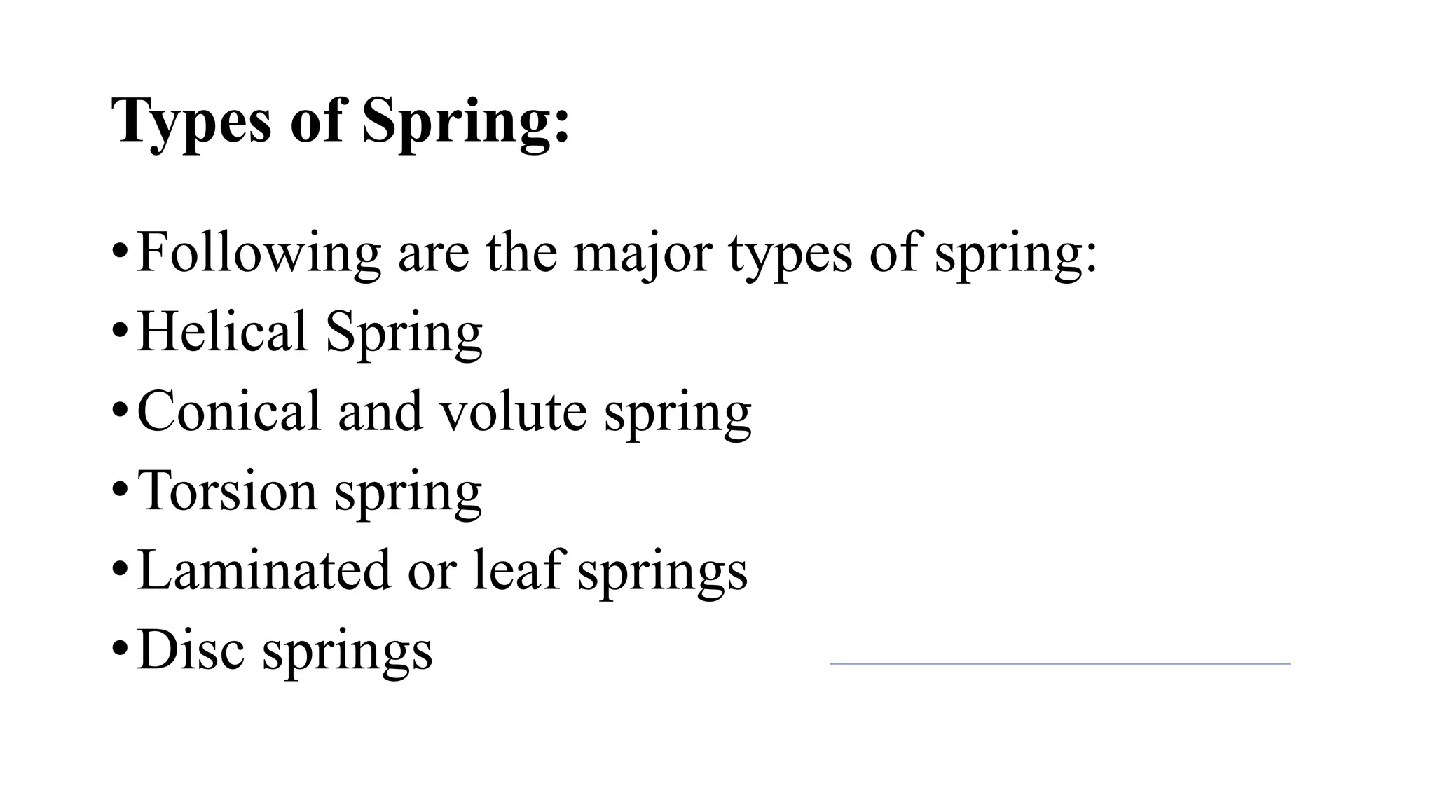 spring, types, working and advantages and disadvantages. | PPTX