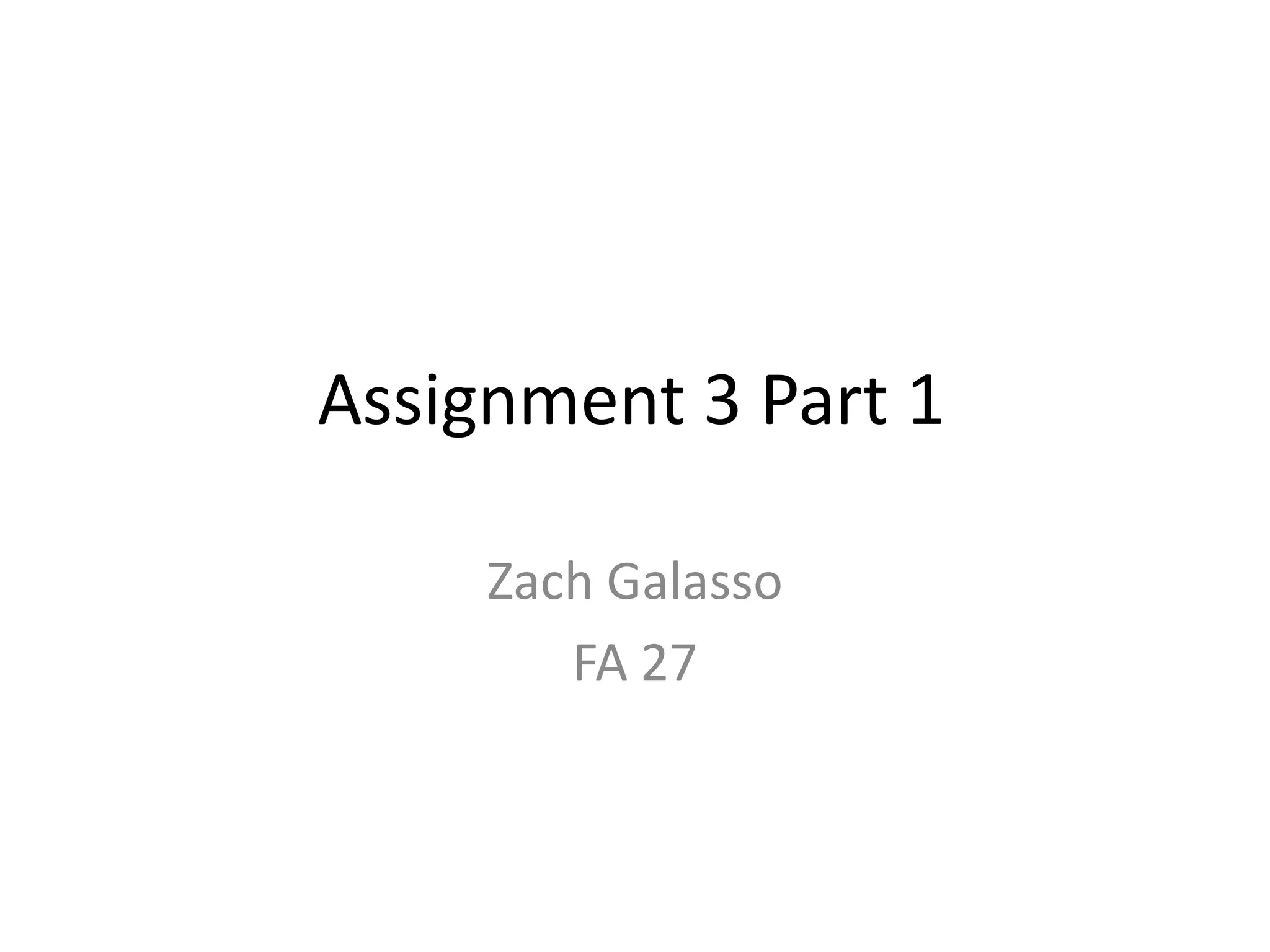 Fa 27 assignment 3 part 1 | PPTX