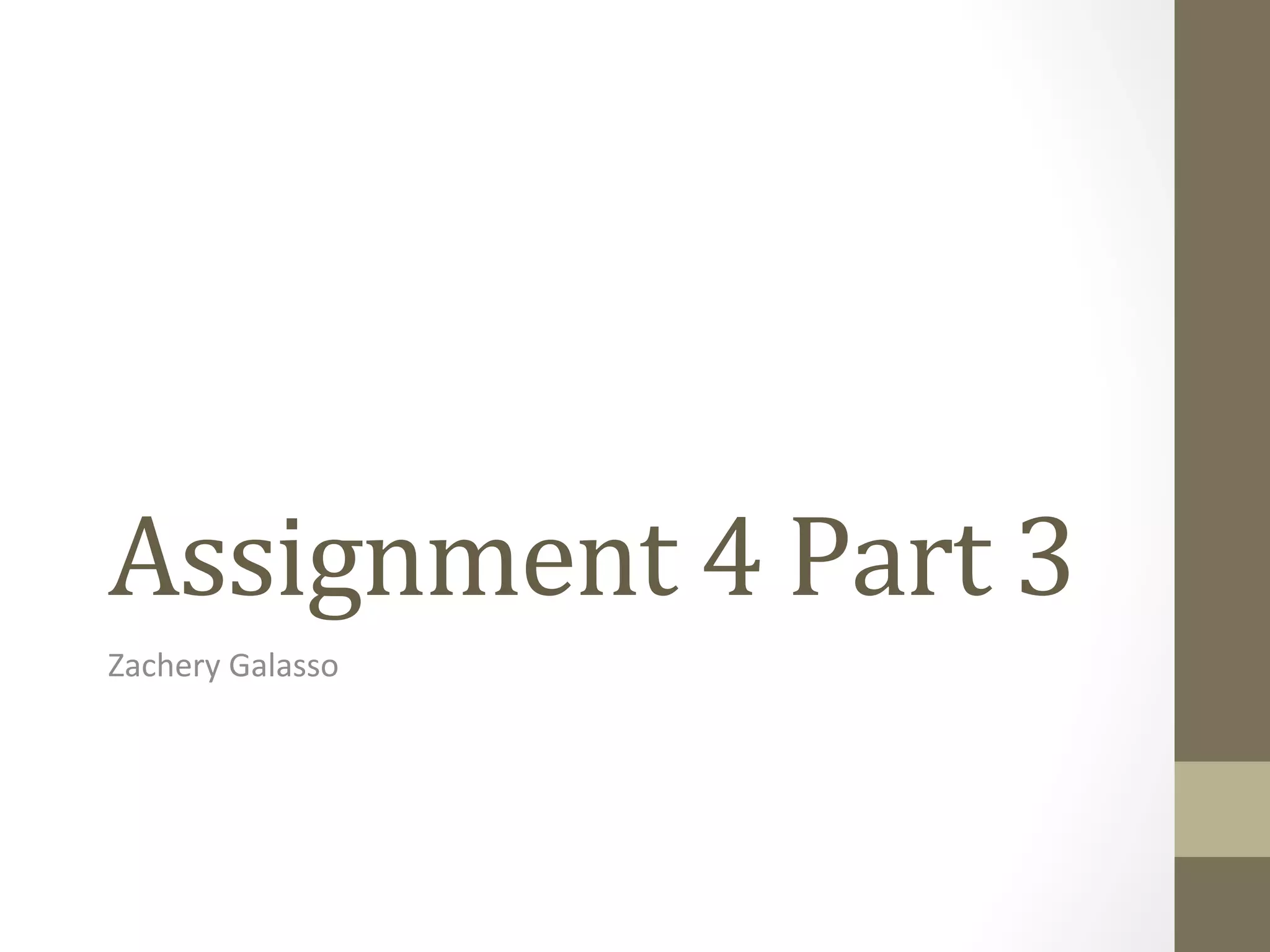 Fa 27 assignment 4 part 3 | PPT