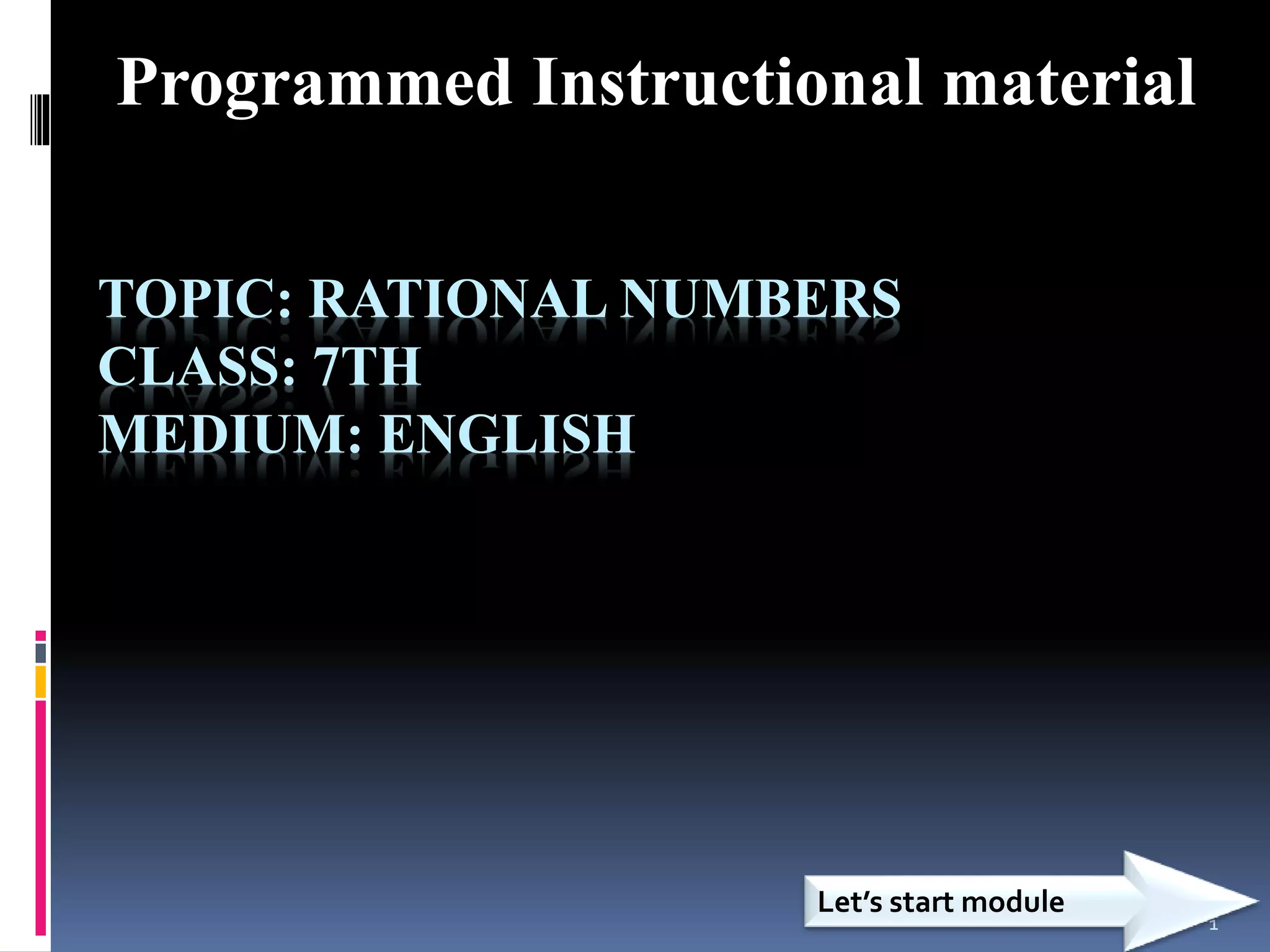 Programed instructional material: Rational Numbers | PPTX