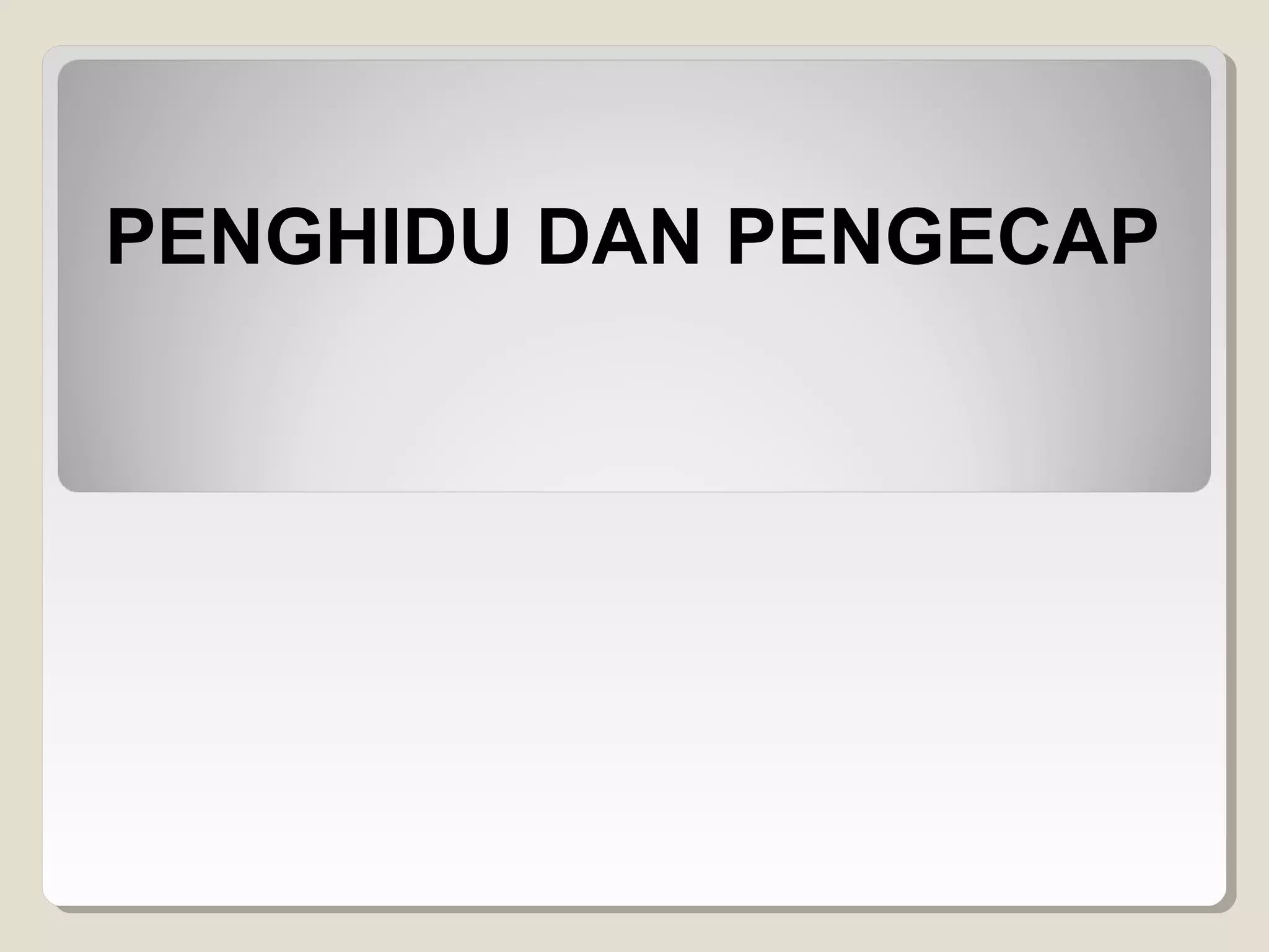 penghirup dan pengecap | PPT